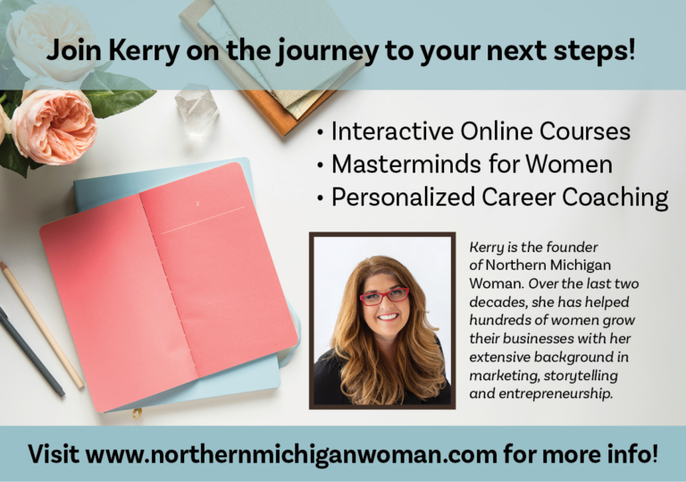 Work with Kerry - Northern Michigan Woman